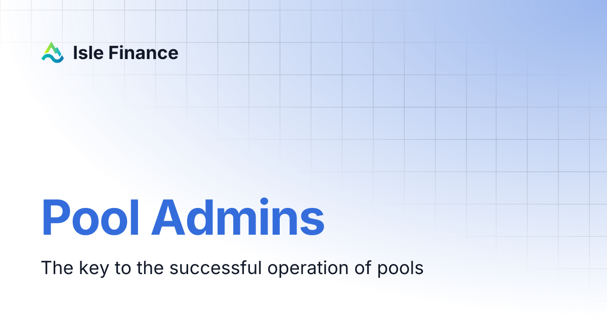 Pool Admins | Isle Finance